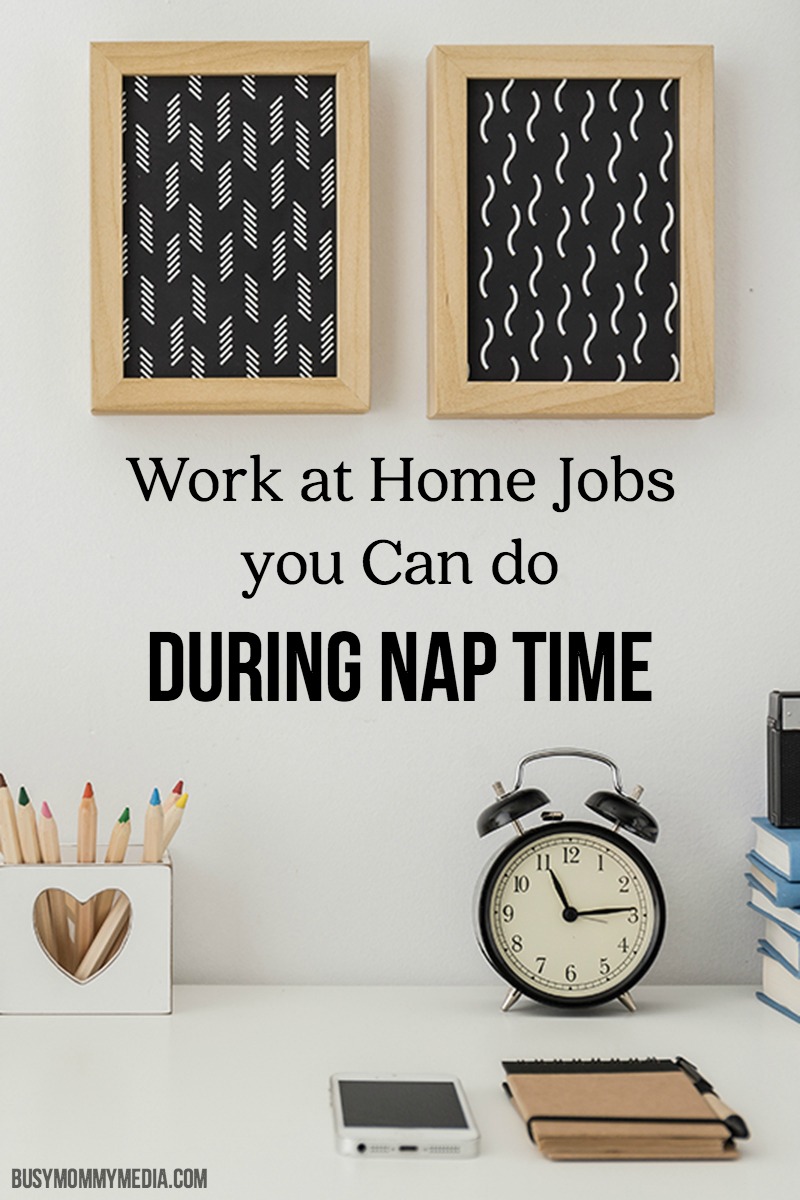 Work at Home Jobs you Can do During Nap Time