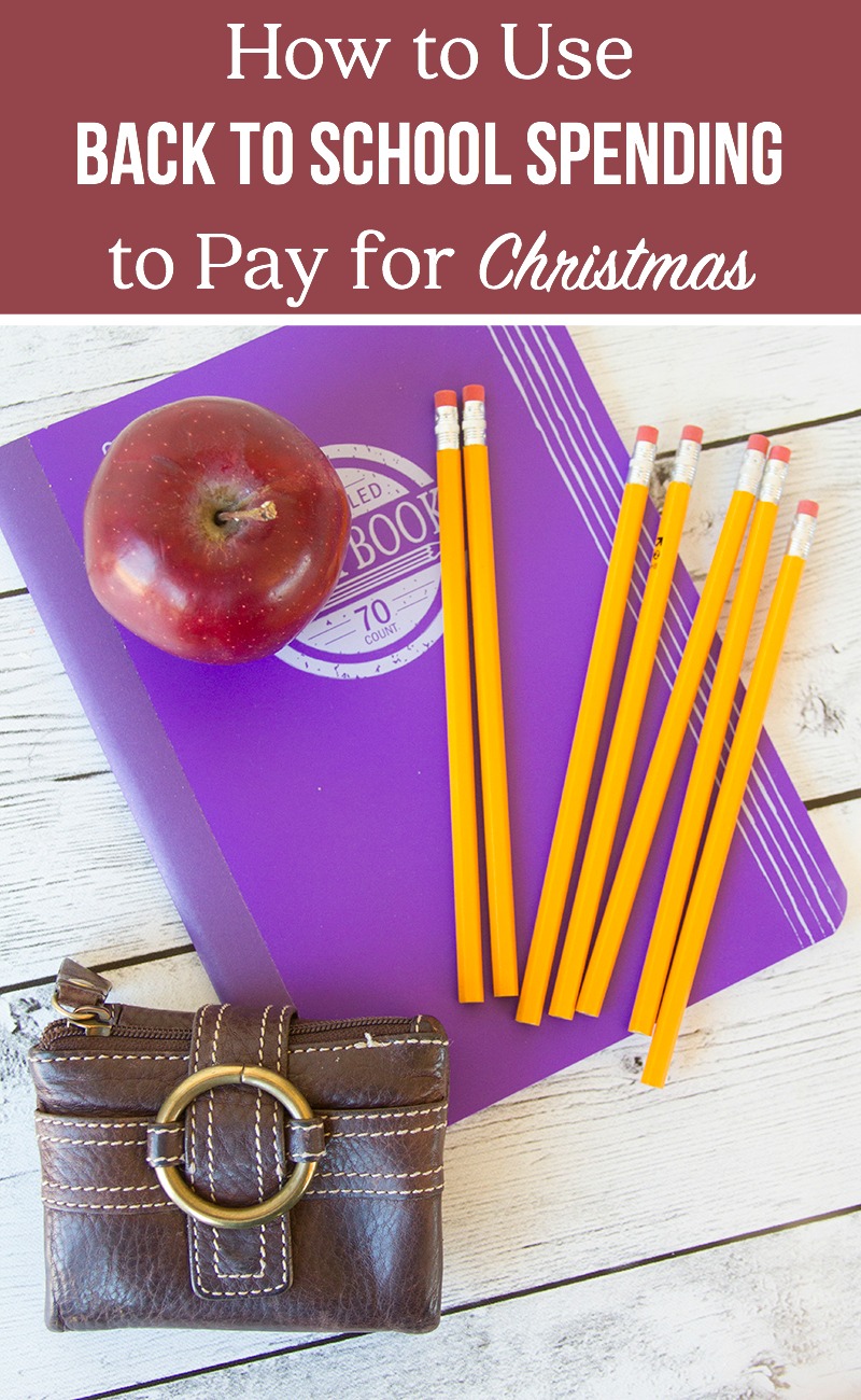 How to Use Back to School Spending to Pay for Christmas