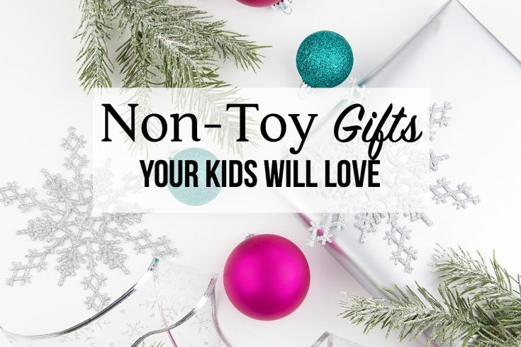 Non-Toy Gifts your Kids Will Love