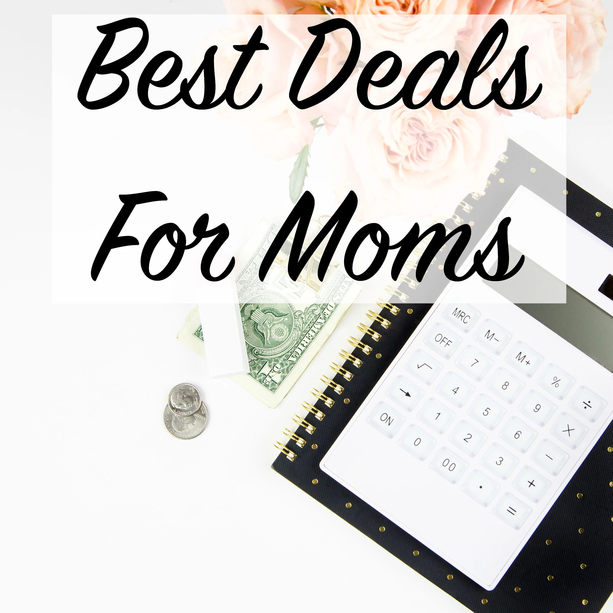 Best Deals For Moms - Busy Mommy Media