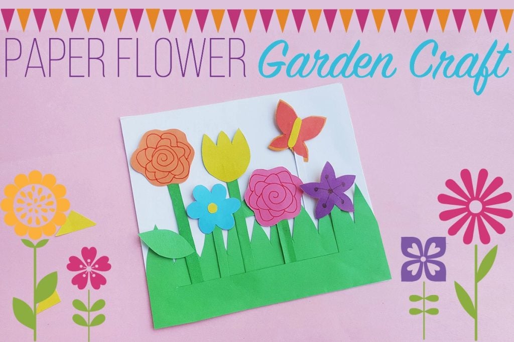 Summer Crafts for Kids - Paper Flower Garden