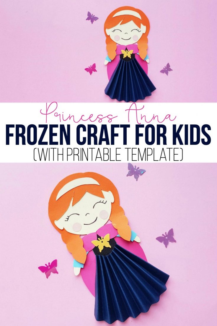 Princess Anna - Frozen Craft for Kids (with Printable Template)