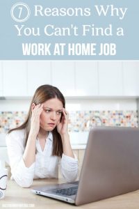 7 Reasons Why You Can't Find a Work at Home Job