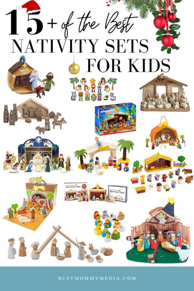 15+ of the Best Nativity Sets for Kids