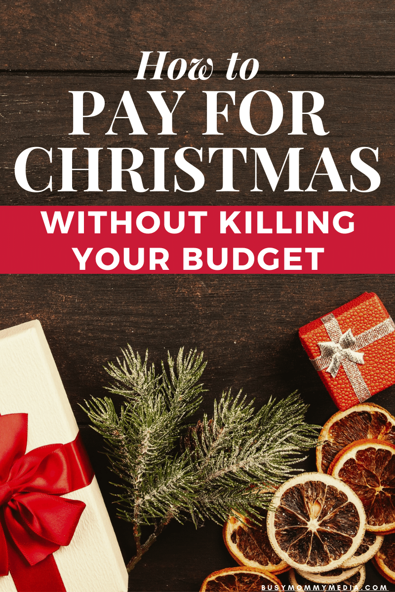 How to Pay for Christmas without Killing Your Budget